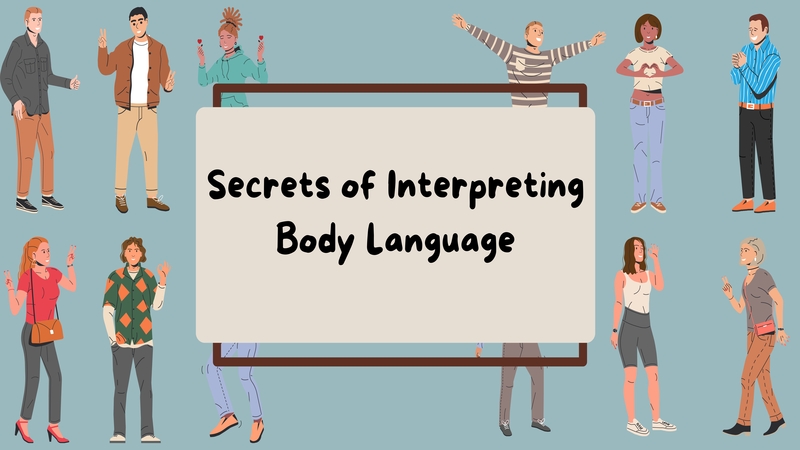 Secrets of Interpreting Body Language