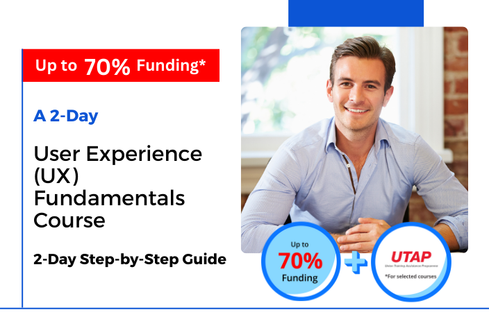A 2-Day User Experience (UX) Fundamentals Course