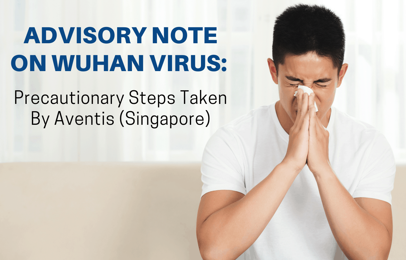 Advisory Note on Wuhan Virus: Precautionary Steps Taken By Aventis ...